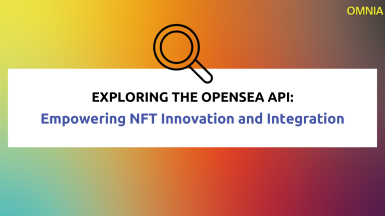 Exploring the OpenSea API: Empowering NFT Innovation and Integration ...